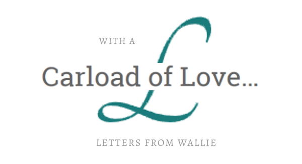 With a Carload of Love… – Letters from Wallie illustrates a beautiful ...